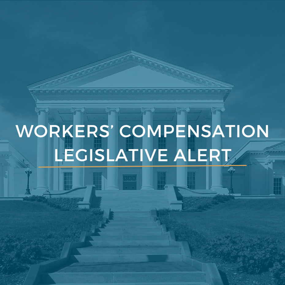 Virginia Workers’ Compensation Legislative Alert: New Legislation Takes ...